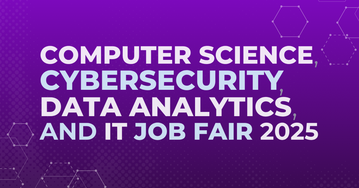 Computer Science, Cybersecurity, Data Analytics, and IT Job Fair 2025 ...