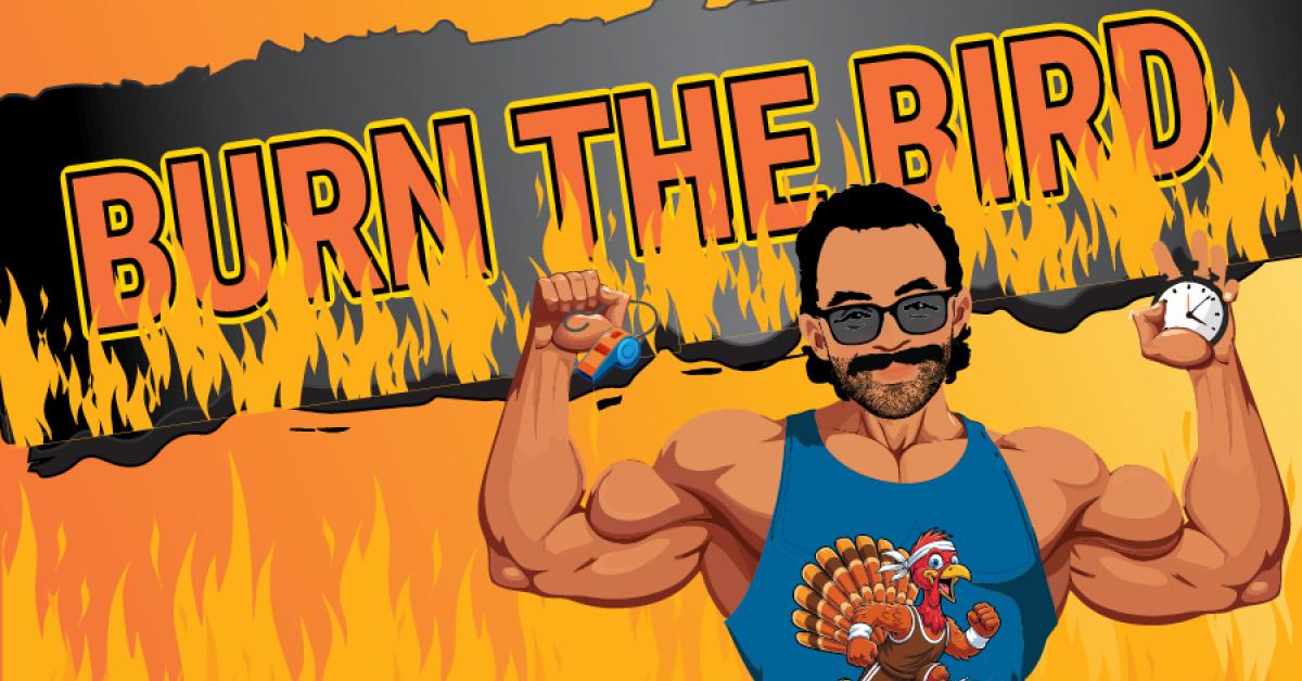 2025 Burn the Bird Thanksgiving Day Workout | West Hills Athletic Club ...